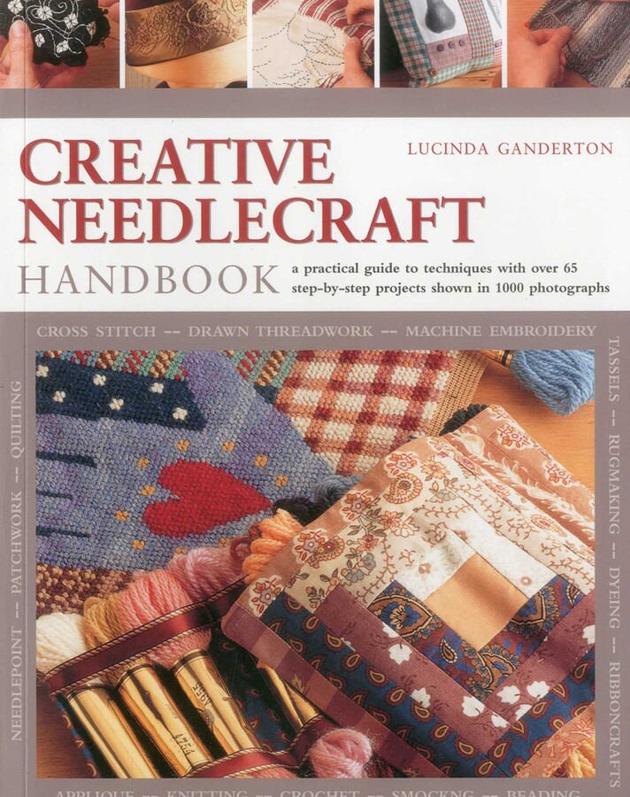 Creative Needlecraft Handbook | Book by Lucinda Ganderton | Official ...