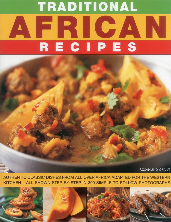 Traditional African Recipes | Book by Rosamund Grant | Official ...