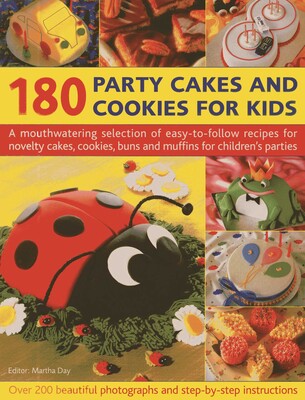 180 Party Cakes & Cookies for Kids | Book by Martha Day | Official ...