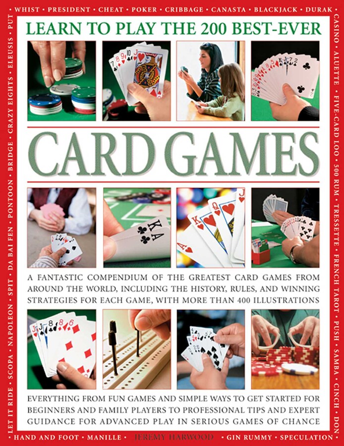 Learn To Play The 200 Best-Ever Card Games | Book by Jeremy Harwood ...