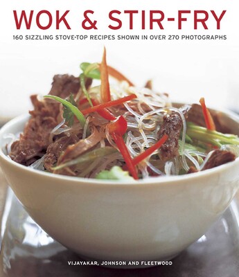 Wok & Stir Fry | Book by Sunil Vijayakar, Becky Johnson, Jenni ...