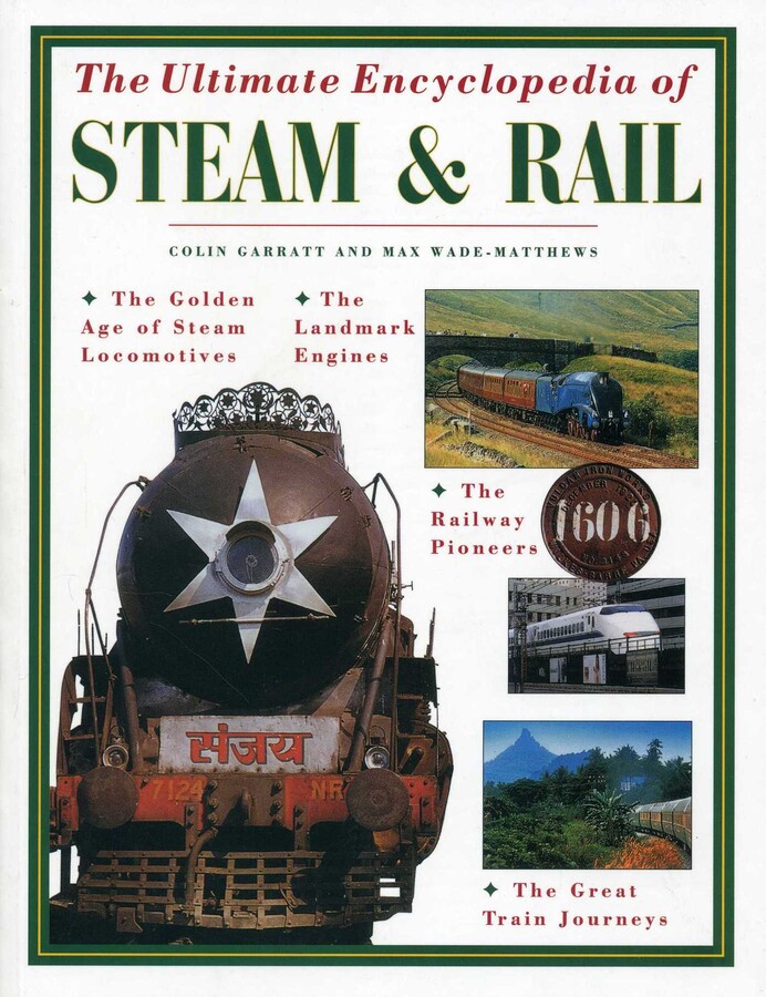 Ultimate Encyclopedia of Steam and Rail | Book by Colin Garrett, Max ...