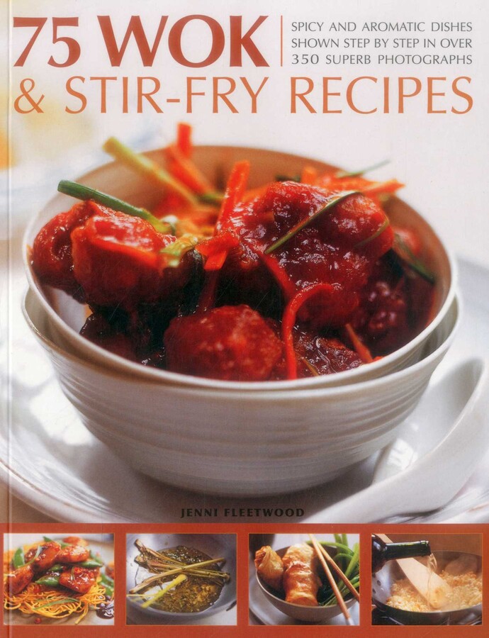 75 Wok & Stir-Fry Recipes | Book by Jenni Fleetwood | Official ...