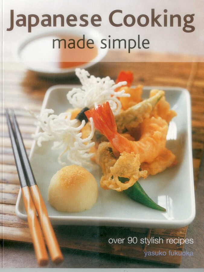 Japanese Cooking Made Simple | Book by Yasuko Fukuoka, Craig Robertson ...