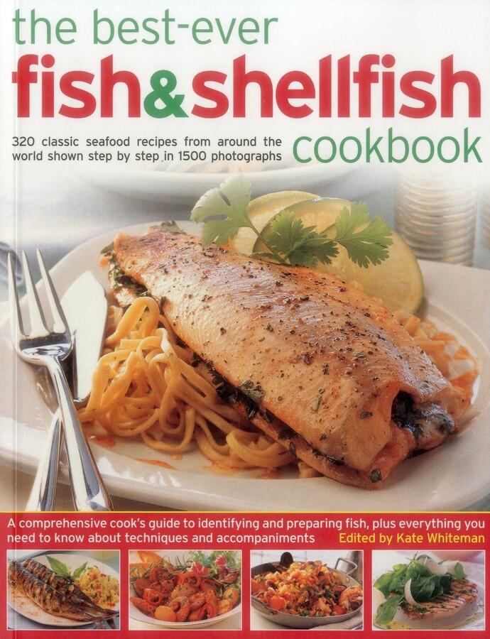 The Best-Ever Fish & Shellfish Cookbook | Book by Kate Whiteman ...