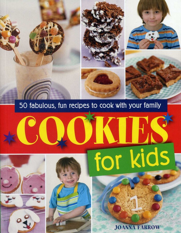 Cookies for Kids! | Book by Joanna Farrow | Official Publisher Page ...