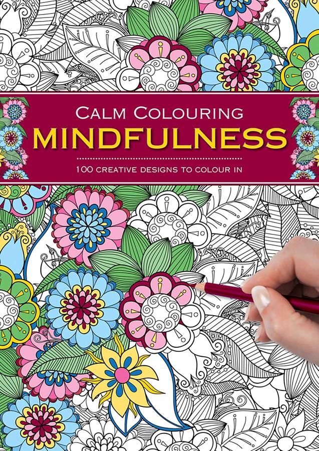Calm Colouring: Mindfulness | Book by Southwater | Official Publisher ...