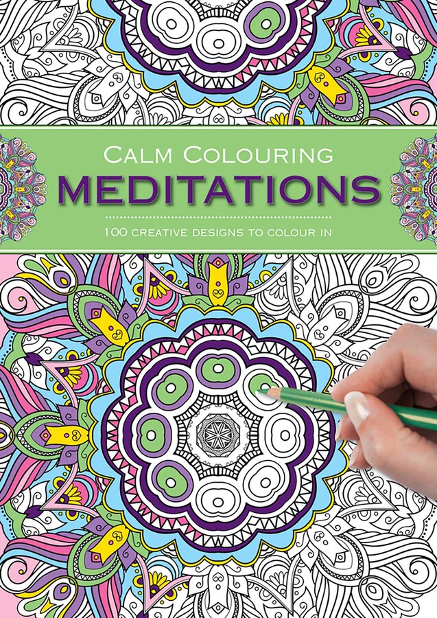 Calm Colouring: Meditations | Book by Southwater | Official Publisher ...