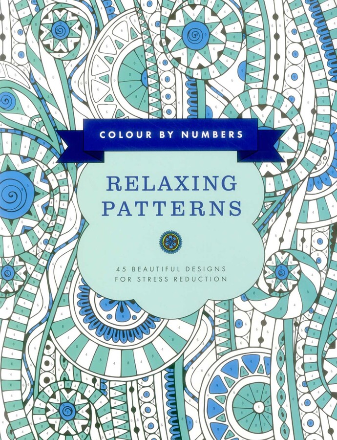 Colour by Numbers: Relaxing Patterns | Book by Glyn Bridgewater ...