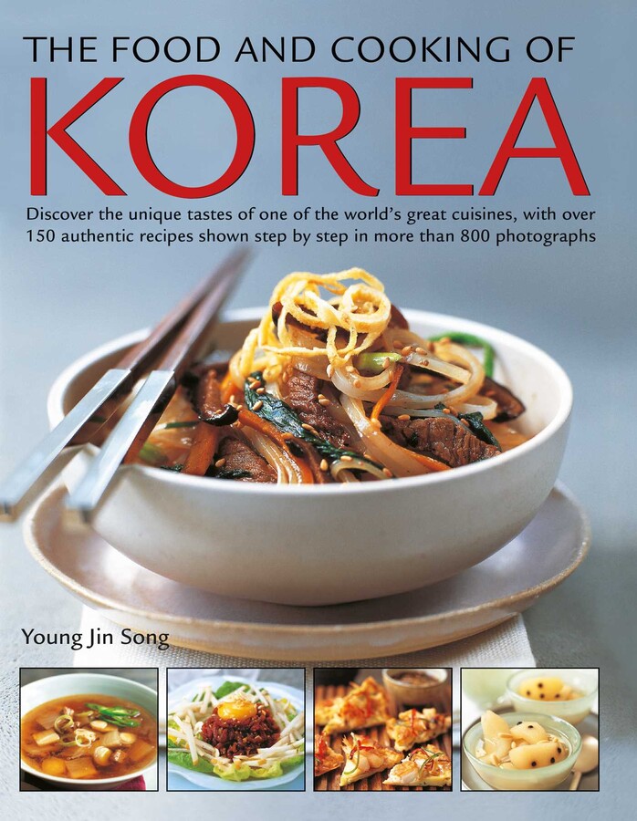 The Food and Cooking of Korea | Book by Young Jin Song | Official ...