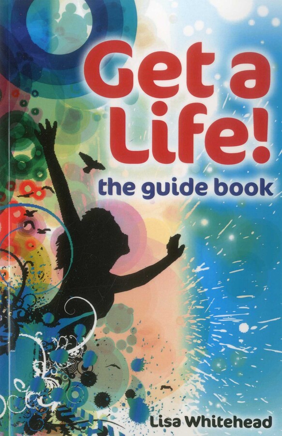 Get a Life! - The Guide Book eBook by Lisa Whitehead | Official ...