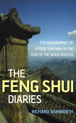 The Feng Shui Diaries eBook by Richard Ashworth | Official Publisher ...