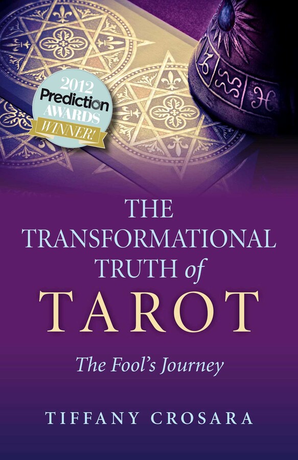 The Transformational Truth of Tarot | Book by Tiffany Crosara ...