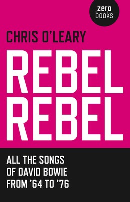 Rebel Rebel eBook by Chris O'Leary | Official Publisher Page | Simon ...