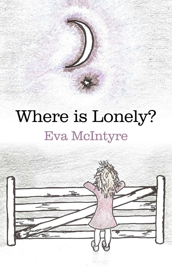 Where is Lonely? eBook by Eva McIntyre | Official Publisher Page ...