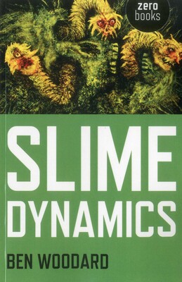 Slime Dynamics eBook by Ben Woodard | Official Publisher Page | Simon ...