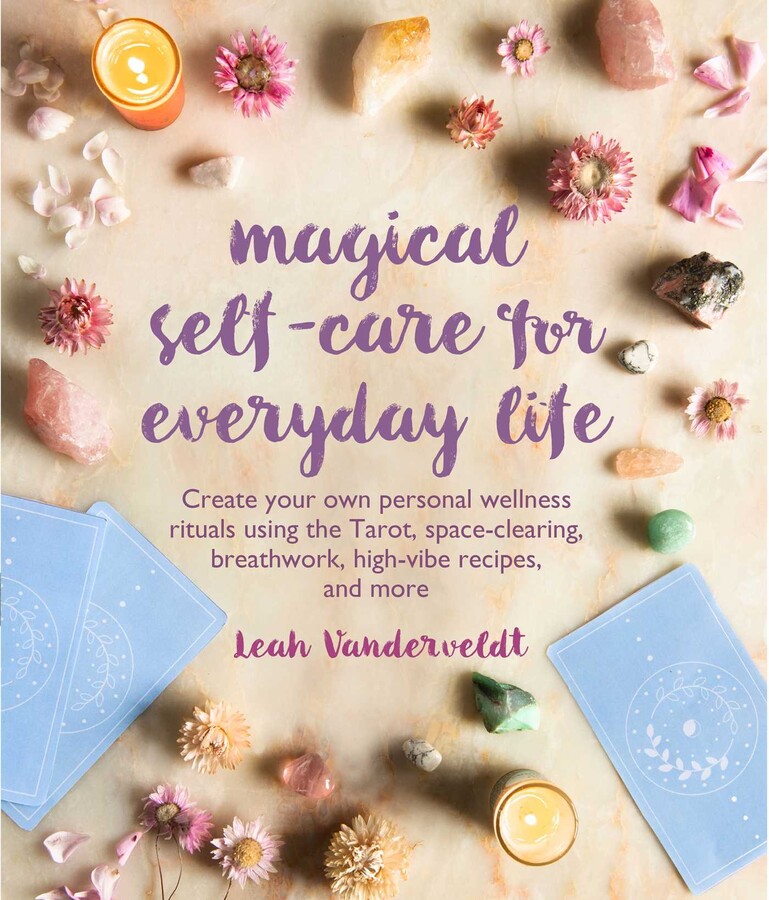 Magical Self-Care for Everyday Life | Book by Leah Vanderveldt ...