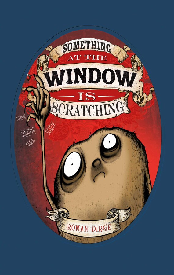 Something At The Window Is Scratching | Book by ROMAN DIRGE | Official ...