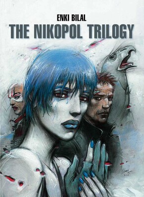 Nikopol Trilogy | Book by Enki Bilal | Official Publisher Page | Simon ...