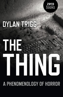 The Thing | Book by Dylan Trigg | Official Publisher Page | Simon ...
