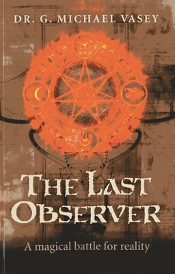 The Last Observer | Book by G. Michael Vasey | Official Publisher Page | Simon & Schuster