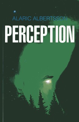 Perception | Book by Alaric Albertsson | Official Publisher Page ...