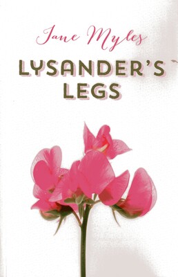 Lysander's Legs | Book by Jane Myles | Official Publisher Page | Simon ...