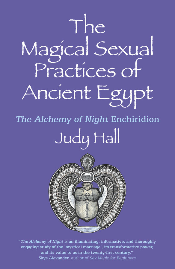 The Magical Sexual Practices of Ancient Egypt | Book by Judy Hall ...