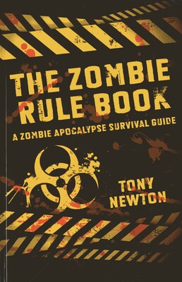 The Zombie Rule Book | Book by Tony Newton | Official Publisher Page ...