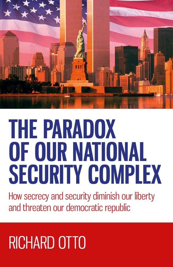 The Paradox of our National Security Complex | Book by Richard ...