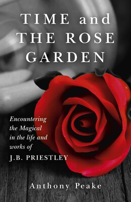 Time and The Rose Garden | Book by Anthony Peake | Official Publisher ...