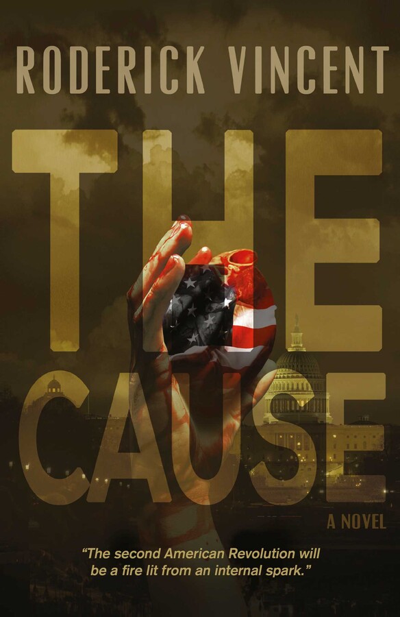 The Cause eBook by Roderick Vincent | Official Publisher Page | Simon ...