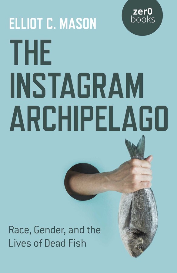 The Instagram Archipelago eBook by Elliot C. Mason | Official Publisher ...