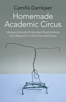 Homemade Academic Circus | Book by Camilla Damkjaer | Official ...