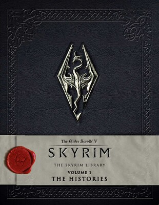 The Elder Scrolls V: Skyrim - The Skyrim Library, Vol. I: The Histories ...