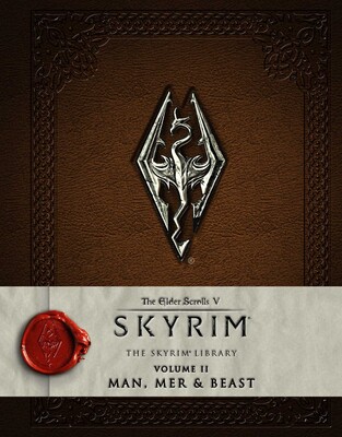 The Elder Scrolls V: Skyrim - The Skyrim Library, Vol. II: Man, Mer ...