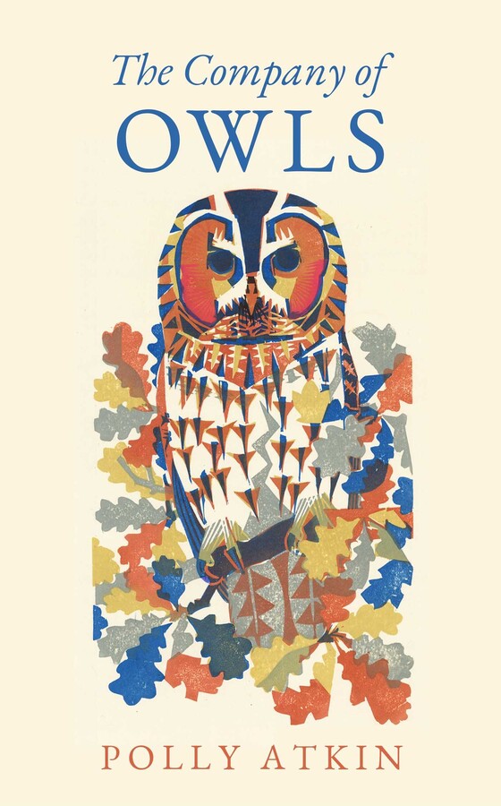The Company of Owls | Book by Polly Atkin | Official Publisher Page ...