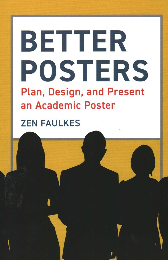 Better Posters | Book by Zen Faulkes | Official Publisher Page | Simon ...