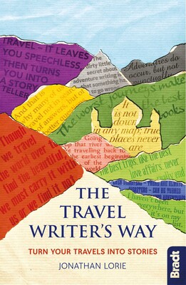 The Travel Writer's Way | Book by Jonathan Lorie | Official Publisher ...