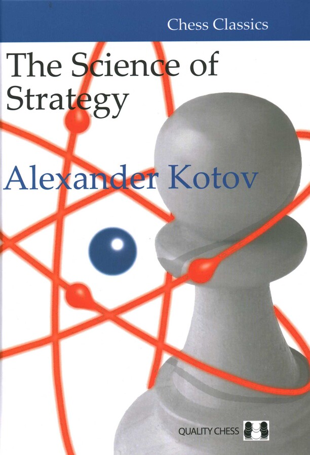 Science of Strategy | Book by Alexander Kotov | Official Publisher Page ...