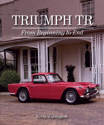Triumph TR | Book by Kevin Warrington | Official Publisher Page | Simon ...