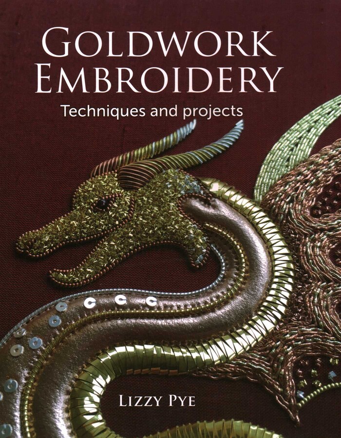 Goldwork Embroidery | Book by Lizzy Pye | Official Publisher Page ...