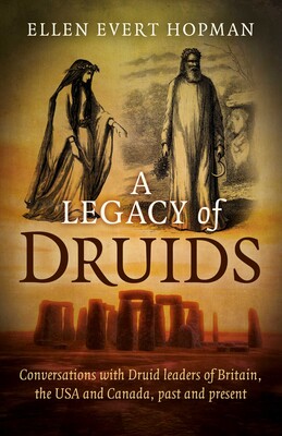 A Legacy of Druids | Book by Ellen Evert Hopman | Official Publisher ...