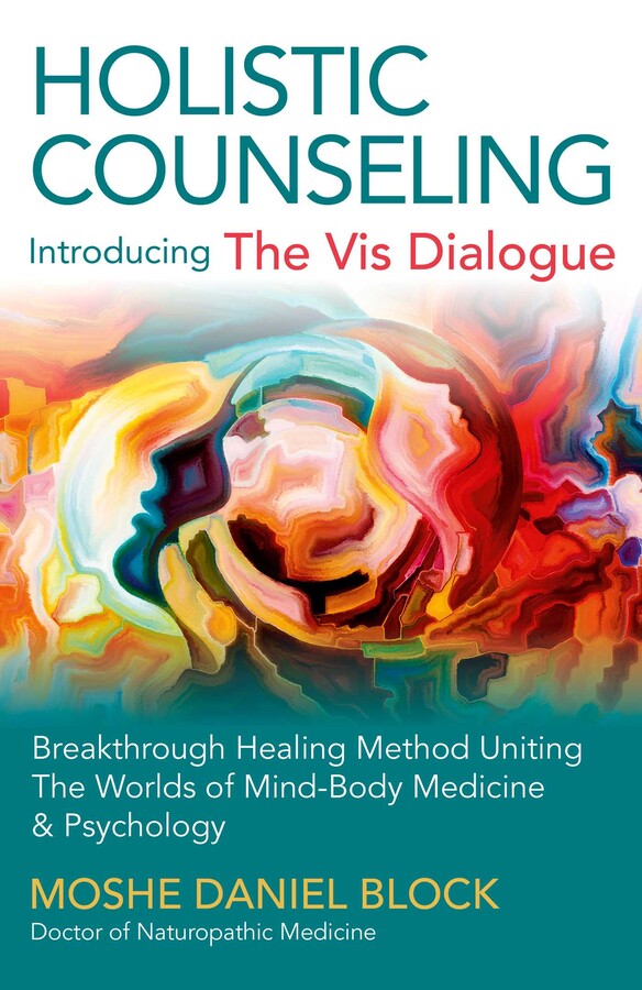 Holistic Counseling - Introducing "The Vis Dialogue" | Book by Moshe ...
