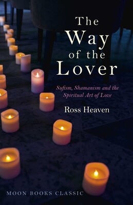 The Way of the Lover eBook by Ross Heaven | Official Publisher Page ...
