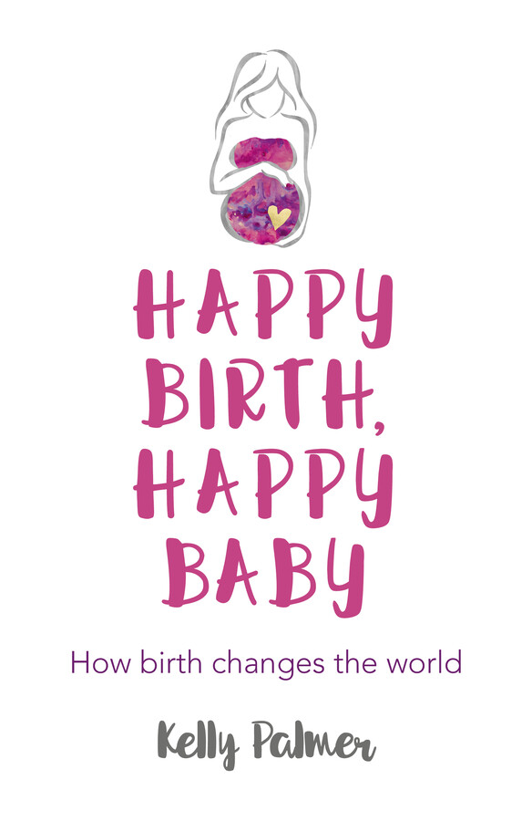 Happy Birth Happy Baby | Book by Glen Thomas | Official Publisher Page ...