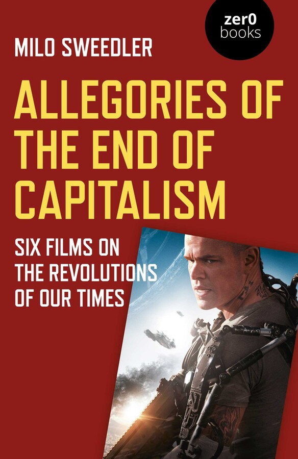 Allegories of the End of Capitalism eBook by Milo Sweedler | Official ...