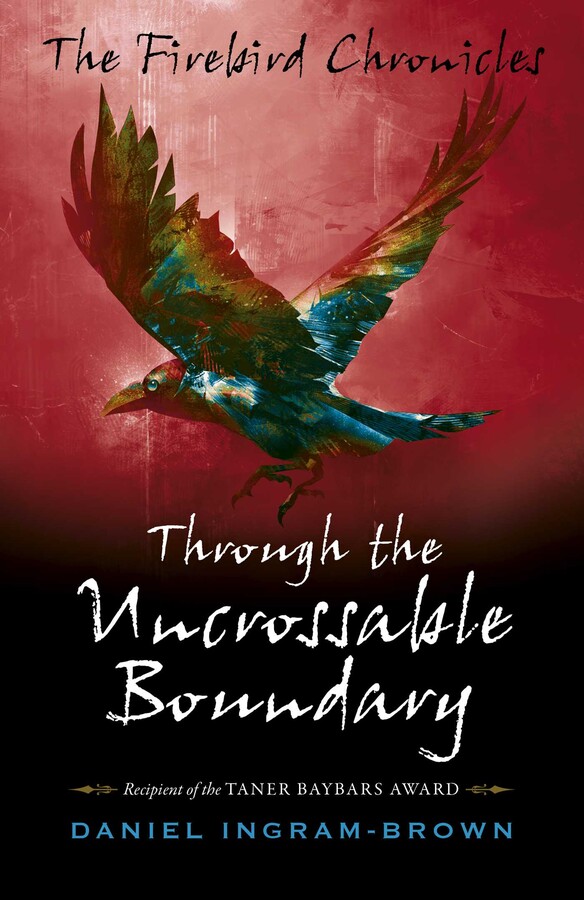 The Firebird Chronicles | Book by Daniel Ingram-Brown | Official ...