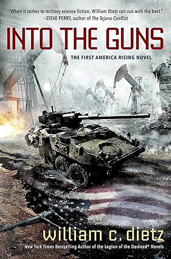 Into the Guns (America Rising #1) | Book by William Dietz | Official ...