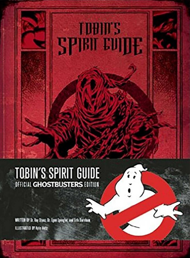 Tobin's Spirit Guide Official Ghostbusters Edition | Book by Erik ...